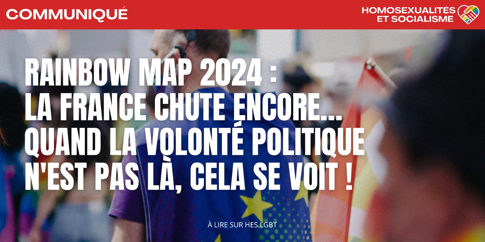 Rainbow Map 2024 : La France chute encore…quand la volonté politique n ...